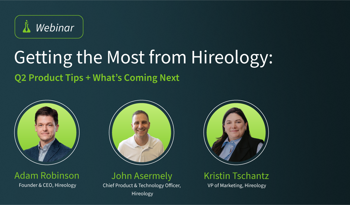 Getting the Most from Hireology: Q2 Product Tips + What’s Coming Next