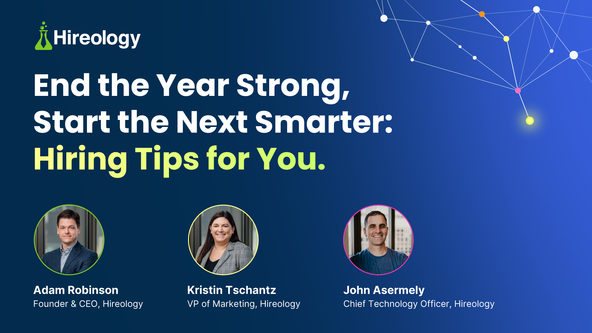 End the Year Strong, Start the Next Smarter: Hiring Tips for You