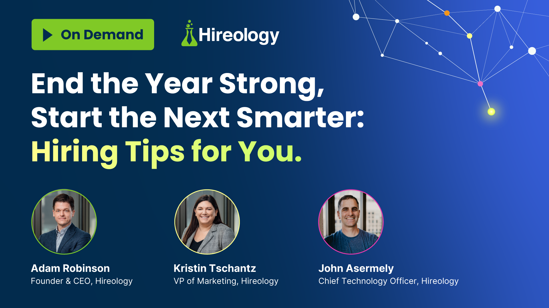 On-Demand End the Year Strong, Start the Next Smarter: Hiring Tips for You